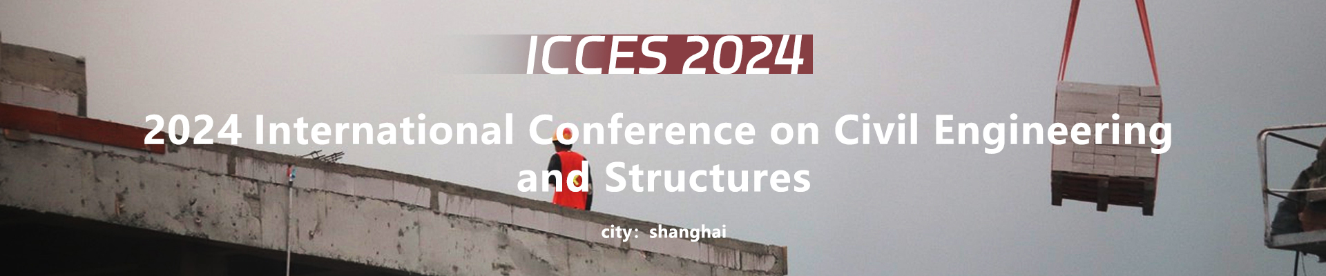 2024 International Conference on Civil Engineering and Structures